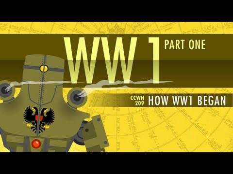 Cum a început Primul Război Mondial: Crash Course World History 209 ...